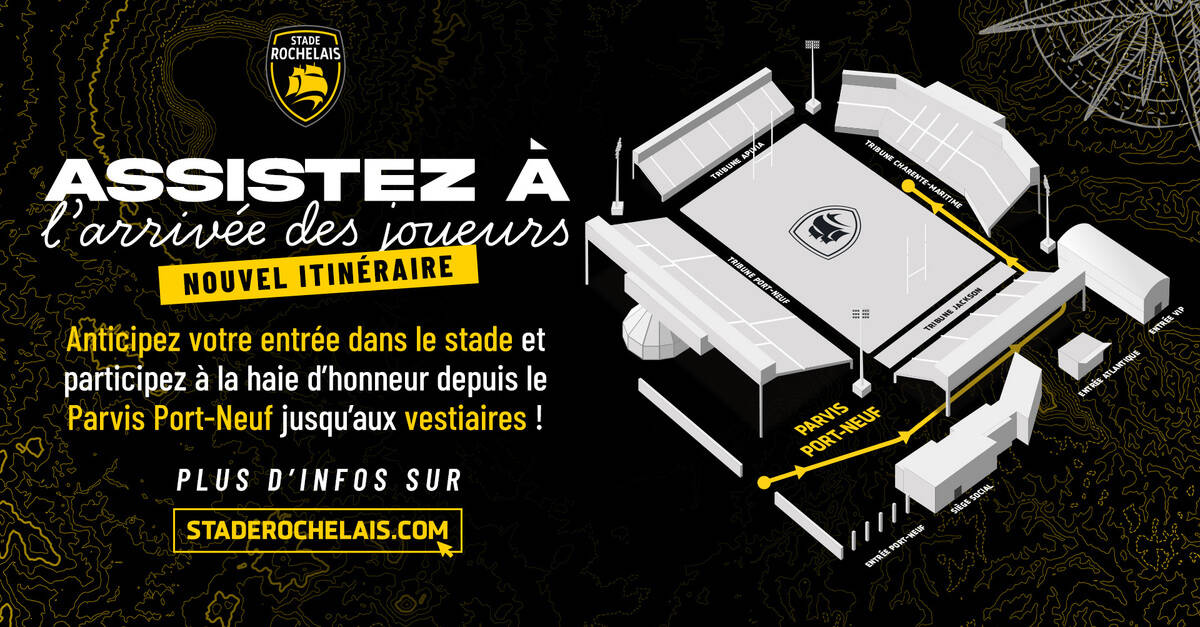 Nouvel itinéraire pour l'arrivée des joueurs ! | Stade Rochelais