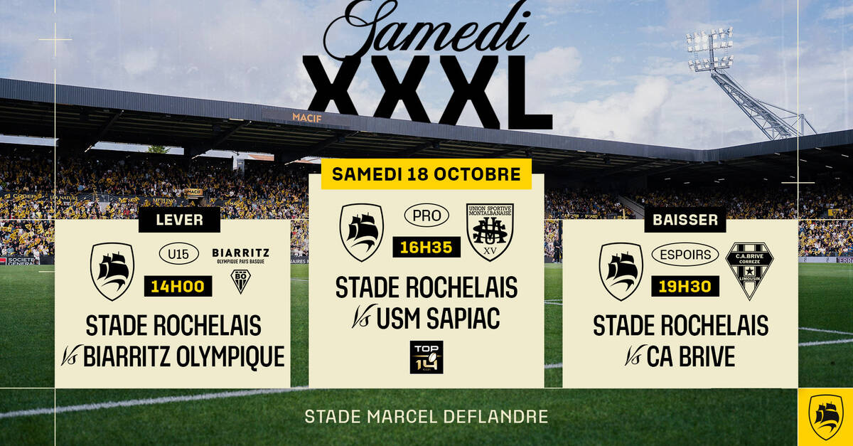 3 rencontres pour un Samedi XXXL à Deflandre ! | Stade Rochelais