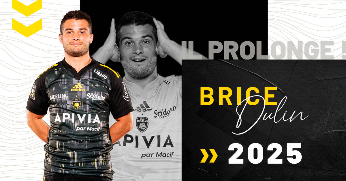 Brice Dulin prolonge de deux saisons de plus ! | Stade Rochelais