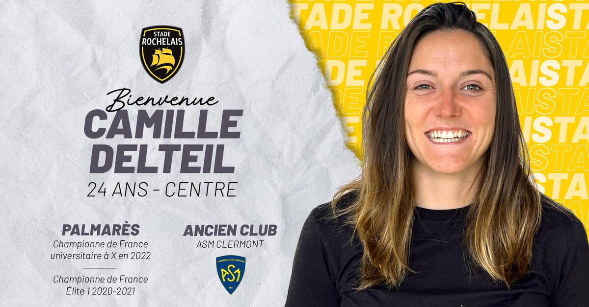 Camille Delteil sera Jaune et Noir la saison prochaine ! | Stade Rochelais