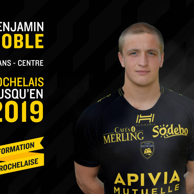 Benjamin Noble jusqu'en 2019 | Stade Rochelais