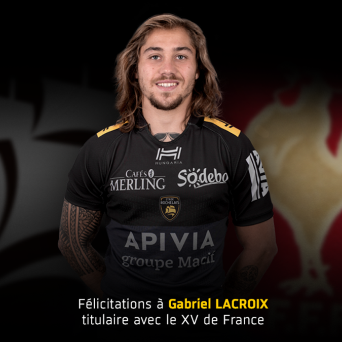 Gabriel Lacroix titulaire avec les Bleus ! | Stade Rochelais